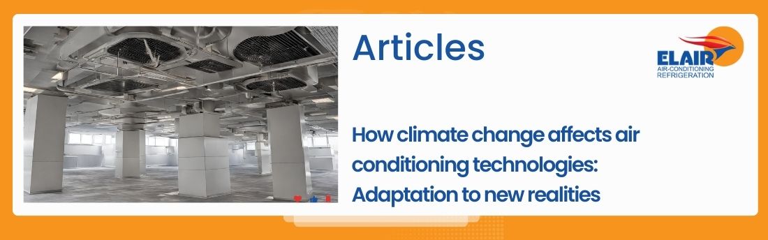 How climate change affects air conditioning technologies: Adaptation to ...