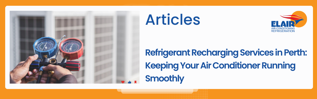 Refrigerant Recharging Services in Perth: Keeping Your Air Conditioner ...